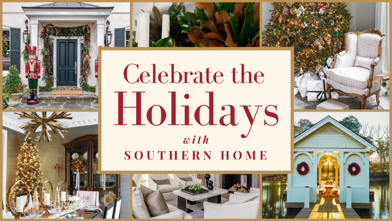 Southern Home Holiday Hub - Southern Home Magazine
